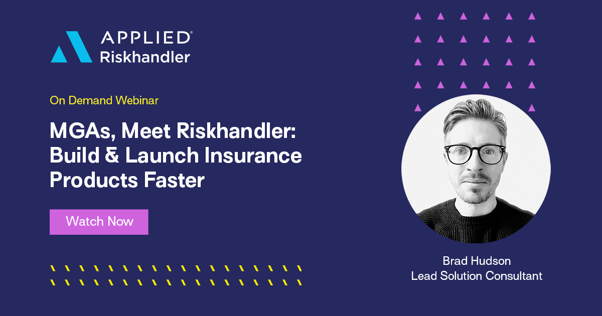 Applied Riskhandler: Build & Launch Insurance Products Faster | Webinar ...